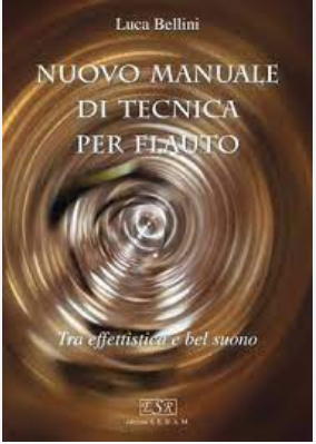 Nuovo Manuale di Tecnica per Flauto, Tra effettistica e bel suono ...